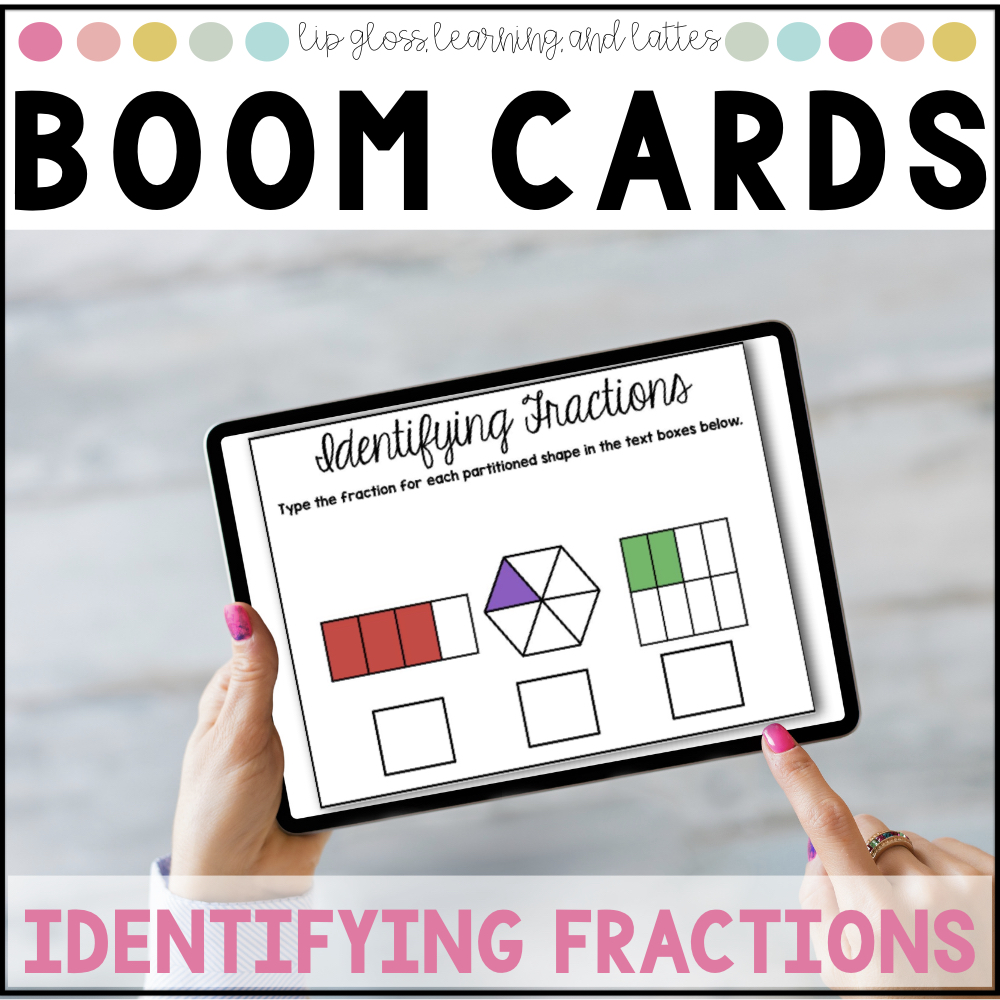 Boom Cards Identifying Fractions - Lip Gloss Learning and Lattes