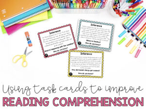 Use Task Cards to Increase Reading Comprehension - Lip Gloss Learning ...