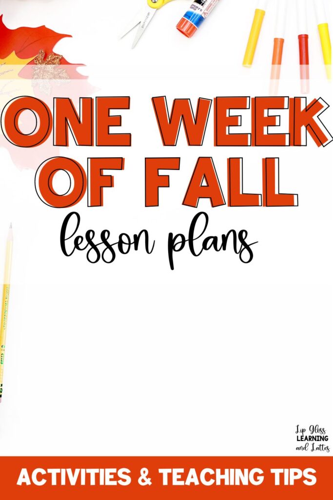Fall Lesson Plans - Lip Gloss Learning and Lattes
